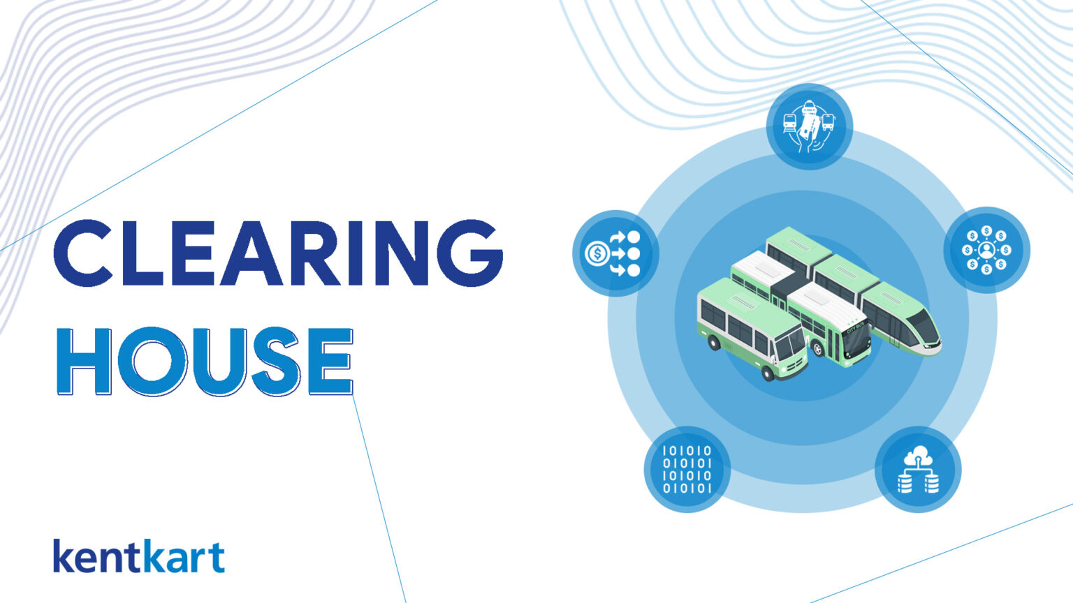 Why Clearinghouse Matters? - Kentkart